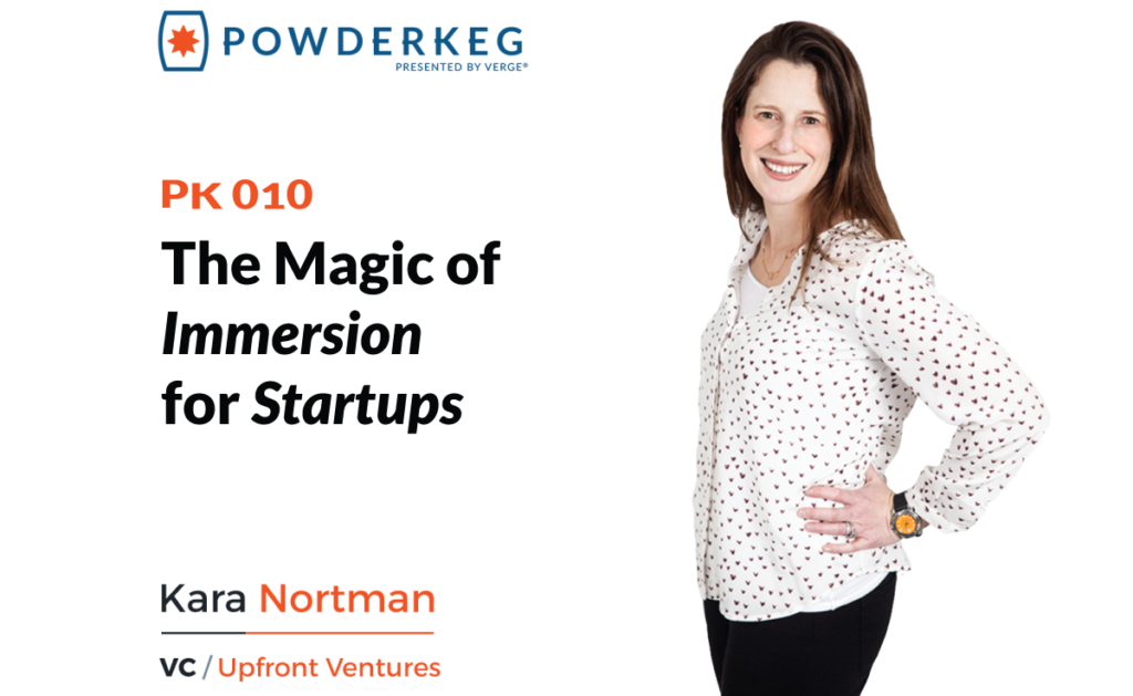 The Magic of Immersion for Startups and VCs with Upfront Ventures ...