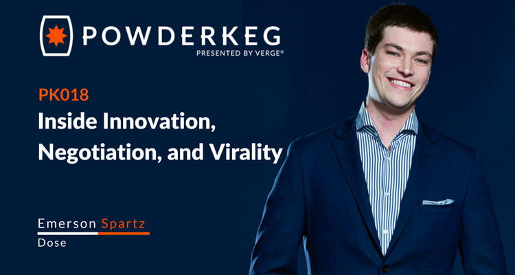 Inside Innovation, Negotiation, and Virality with Emerson Spartz of Dose – Powderkeg