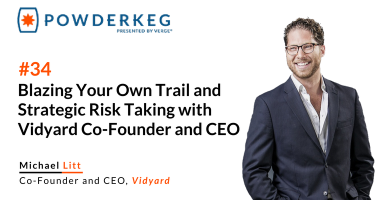 Blazing Your Own Trail and Strategic Risk Taking with Vidyard Co ...